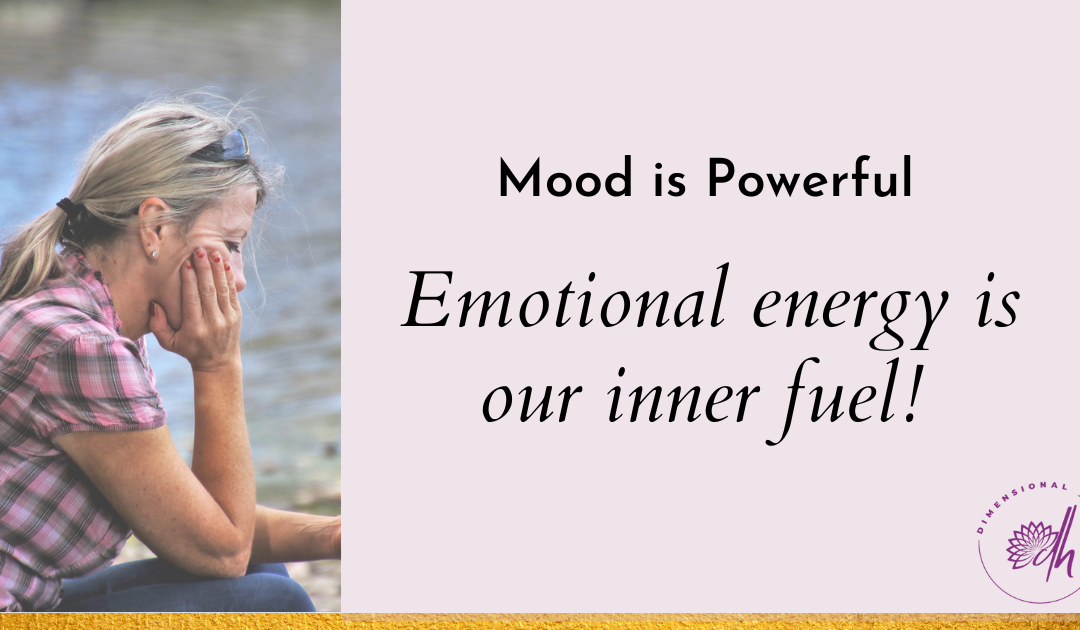 What is your emotional energy saying and are you listening?